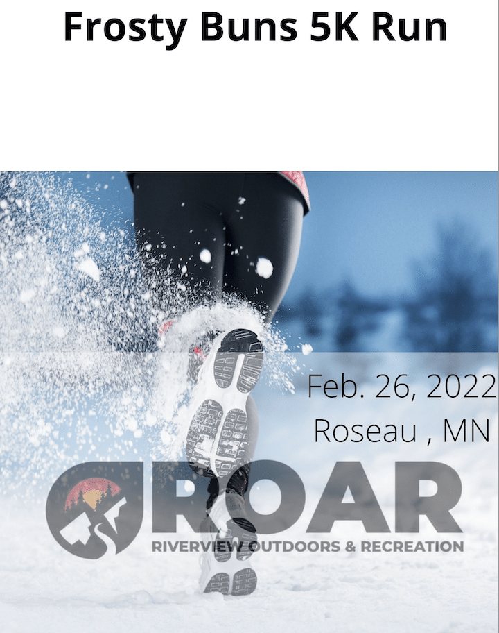 ROAR Frosty Buns 5k Fun Run Walk - Go Explore Roseau, Minnesota